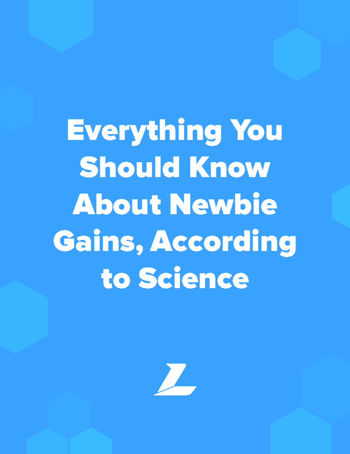 Understanding Newbie Gains in Weightlifting: A Scientific Overview ...