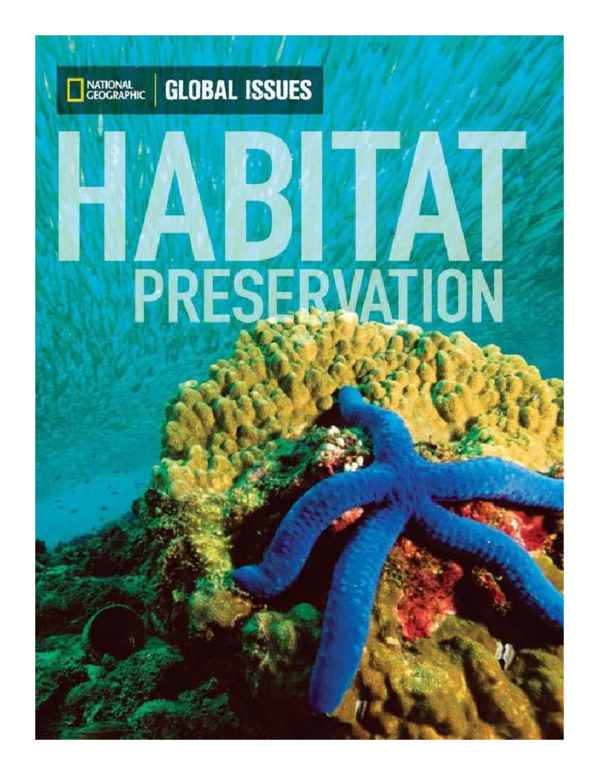NATIONAL GEOGRAPHIC GLOBAL ISSUES: Habitat Preservation Insights - Studocu