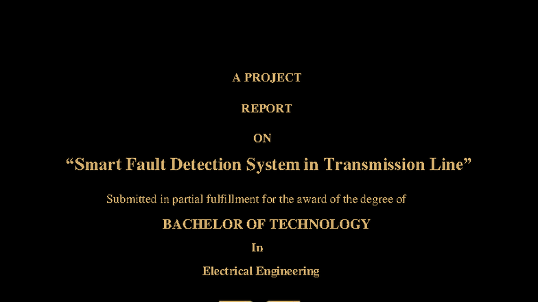 Smart Fault Detection System in Transmission Line (B.Tech Project ...