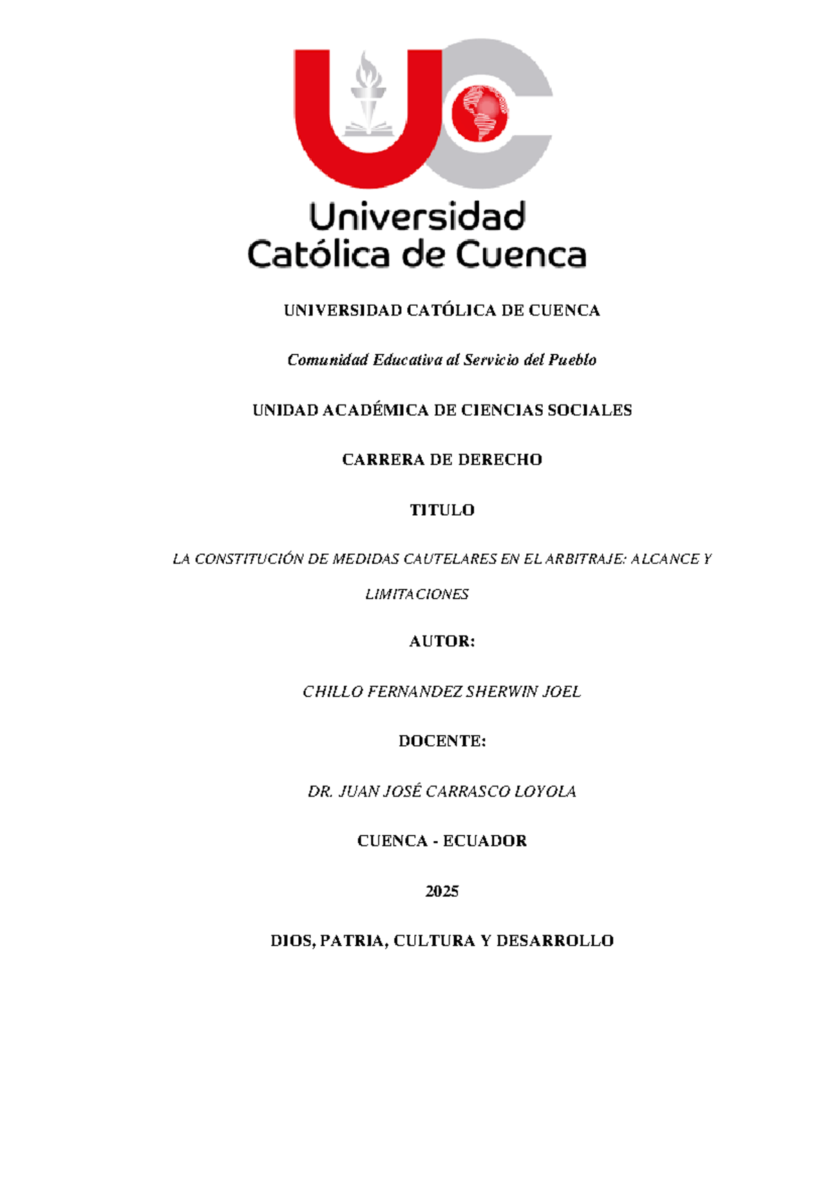 LA CONSTITUCIÓN DE MEDIDAS CAUTELARES EN EL ARBITRAJE: ALCANCE Y ...