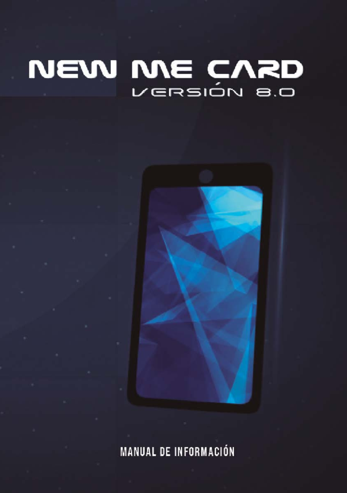 Manual Nume Now 8.0 Español - Q U É E S ¿Qué es New Me Card? ¿Que NO es ...