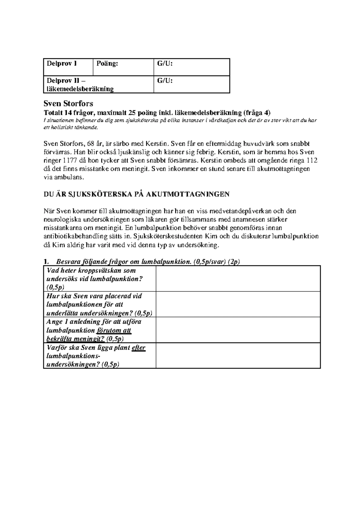 NKSE tentamen 2021 - Sven Storfors Totalt 14 frågor, maximalt 25 poäng ...