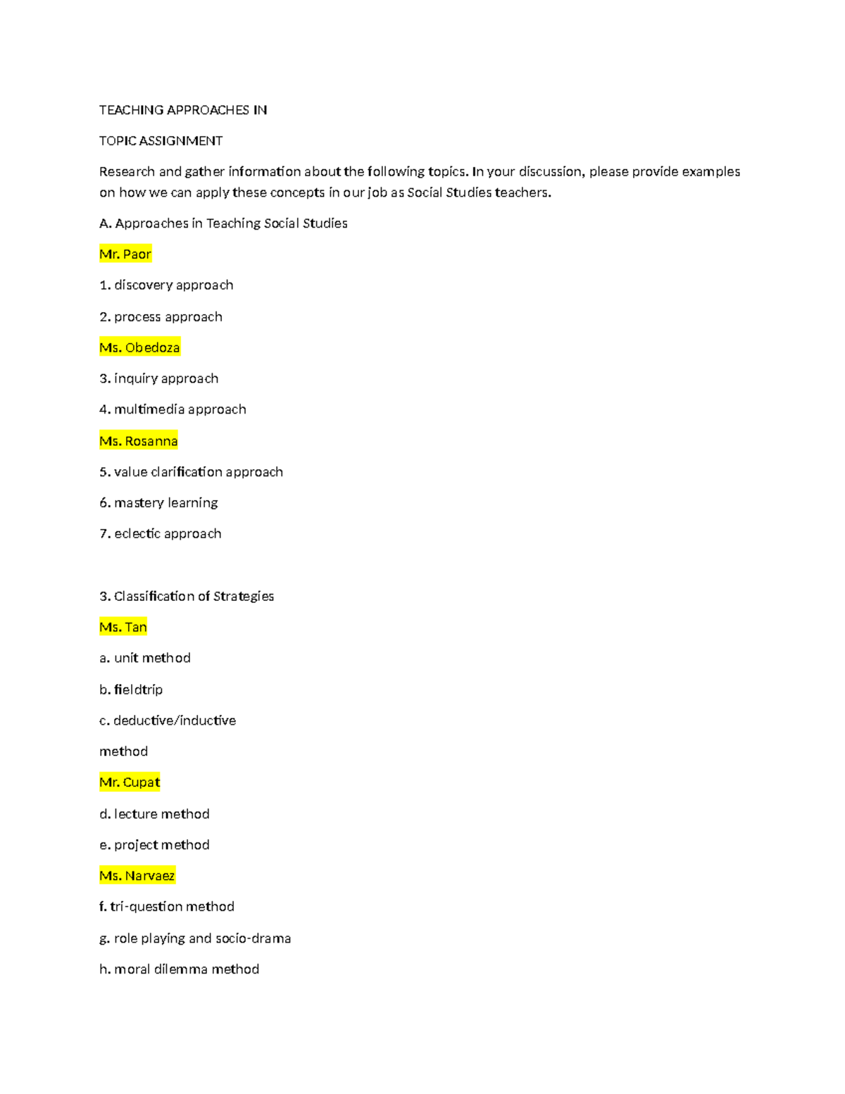Topic assignment report - Teaching Approaches - TEACHING APPROACHES IN ...