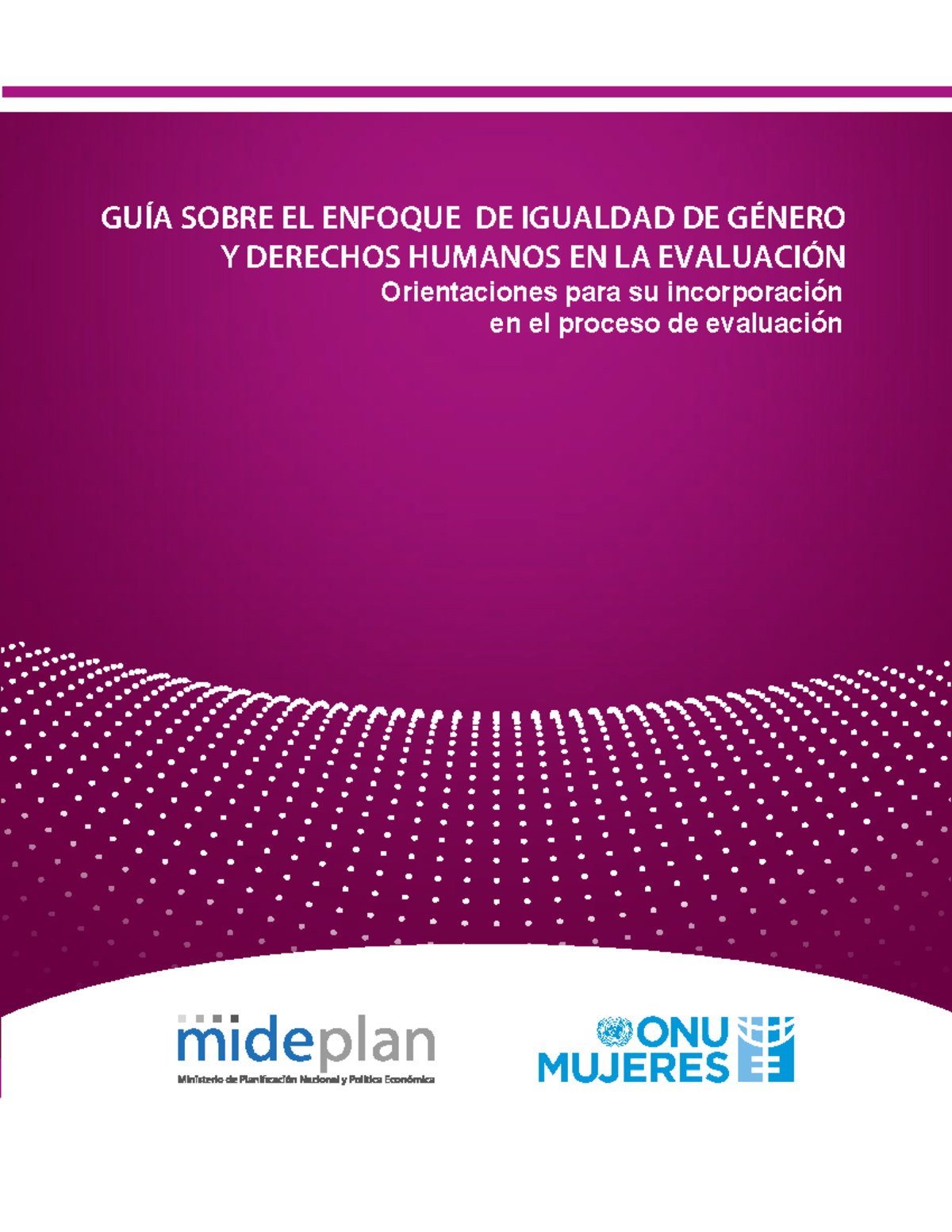 Guia sobre enfoque de genero - Orientaciones para su incorporación en el proceso de evaluación ...