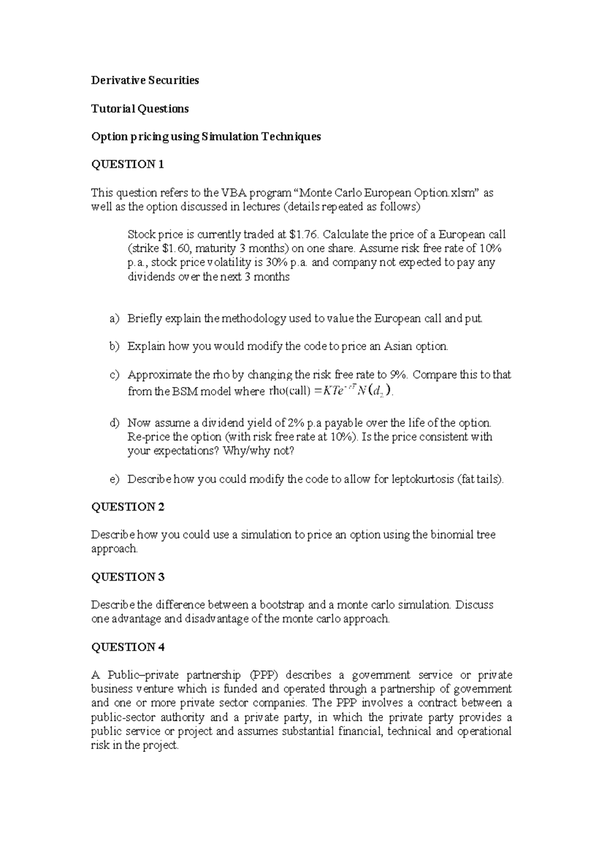 Simulation Tutorial Questions - Derivative Securities Tutorial ...