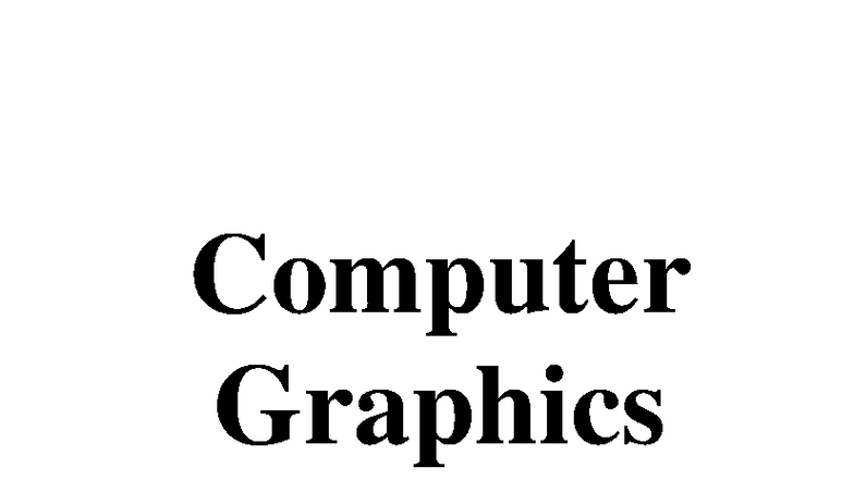 Computer Graphics Notes (CSE 101): Comprehensive Overview of Techniques ...