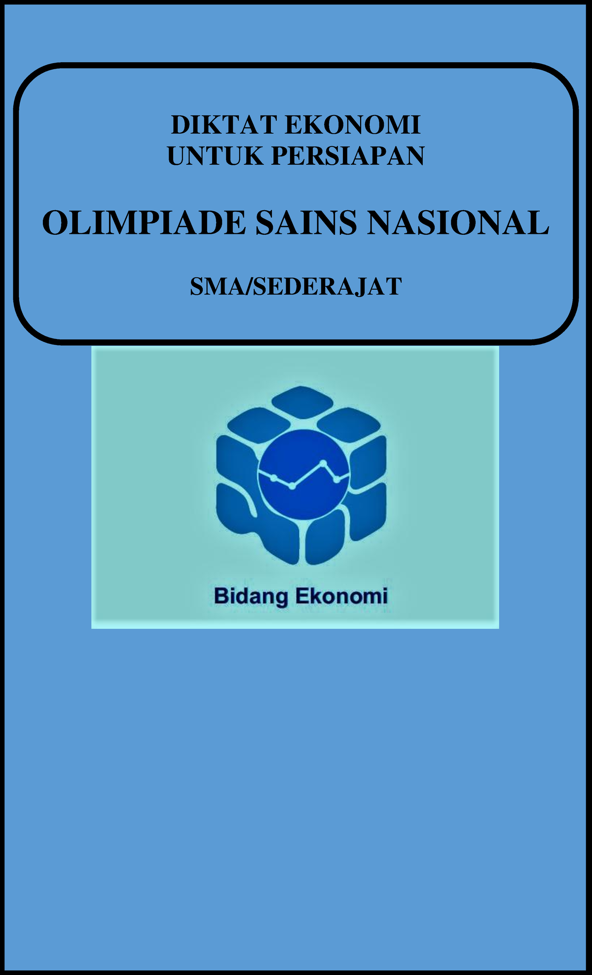 BUKU OSN Ekonomi - Buku ini dipergunakan untuk sma dan pembinaan ...