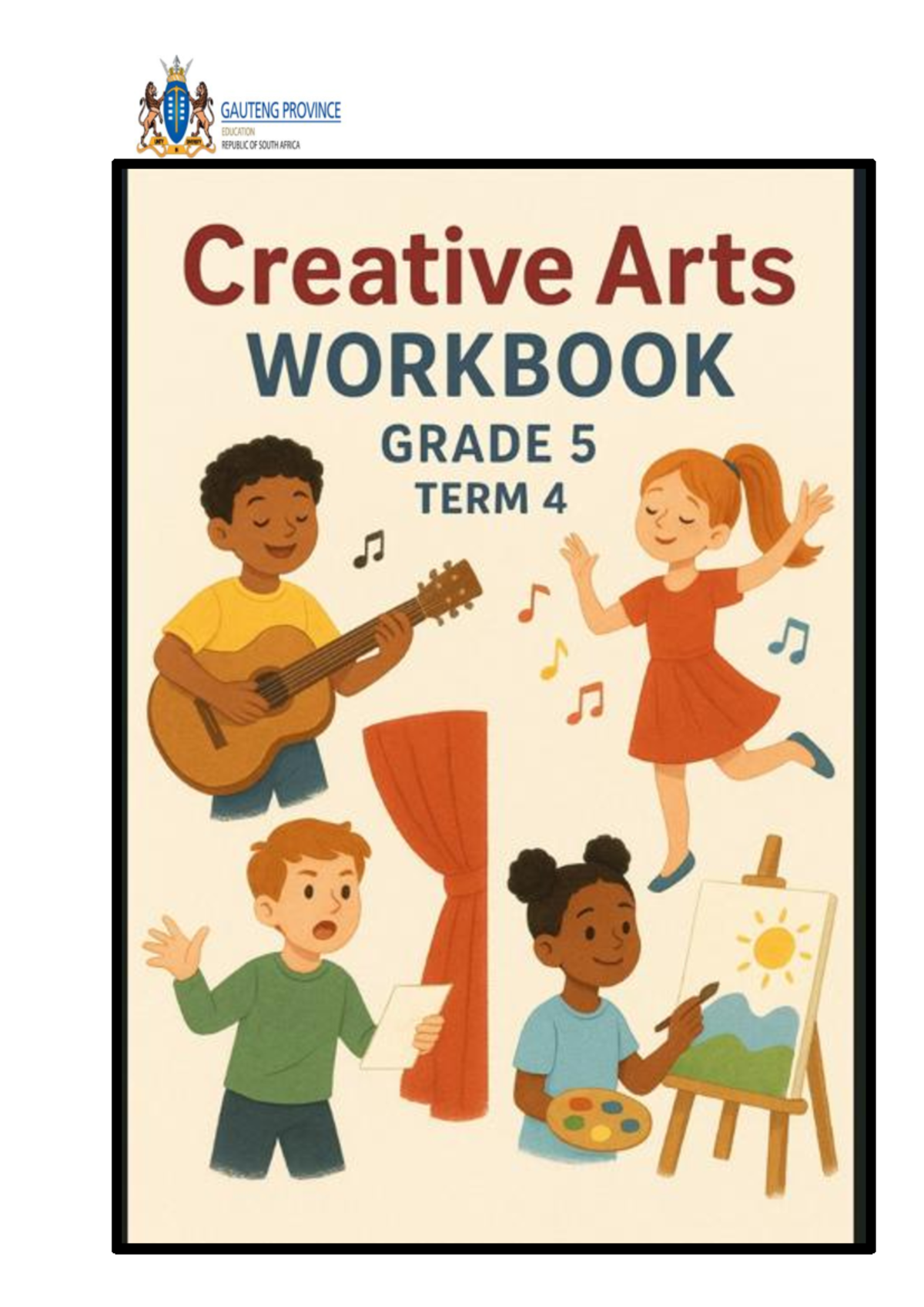 Grade 5 Term 4 CA Workbook: Create in 2D & 3D - Visual Arts - Studocu