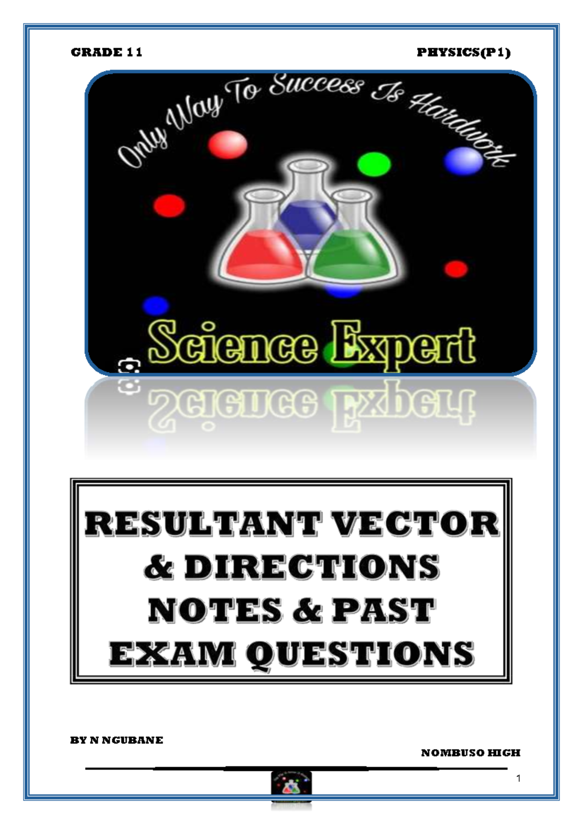 GRADE 11 PHYSICS(P1) NOTES: Vectors in Two Dimensions and Resultants ...