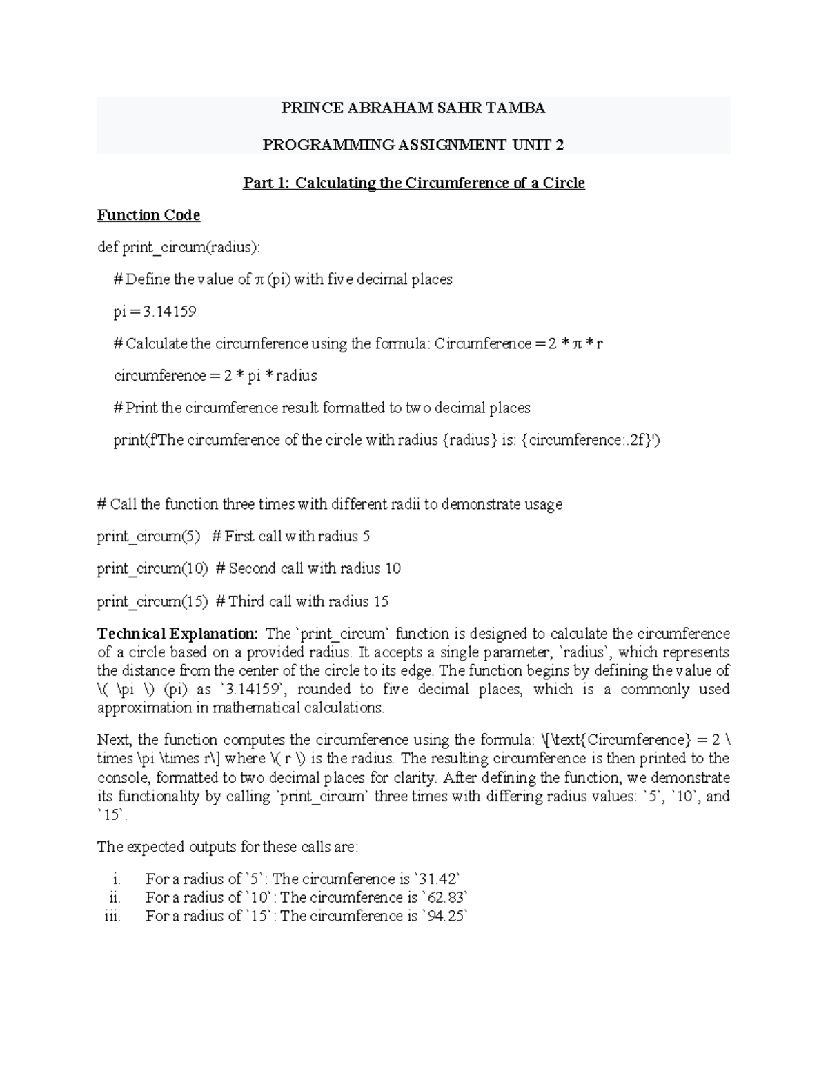 Programming Assignment Unit 2 - PRINCE ABRAHAM SAHR TAMBA PROGRAMMING ASSIGNMENT UNIT 2 Part 1 ...