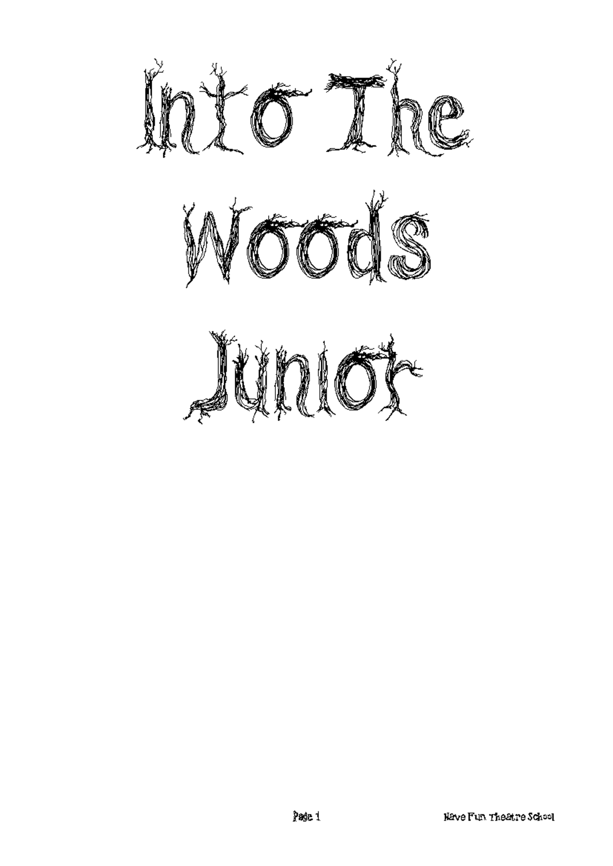 Into The Woods (Theatre School) - Scene One Prologue and Songs - Studocu