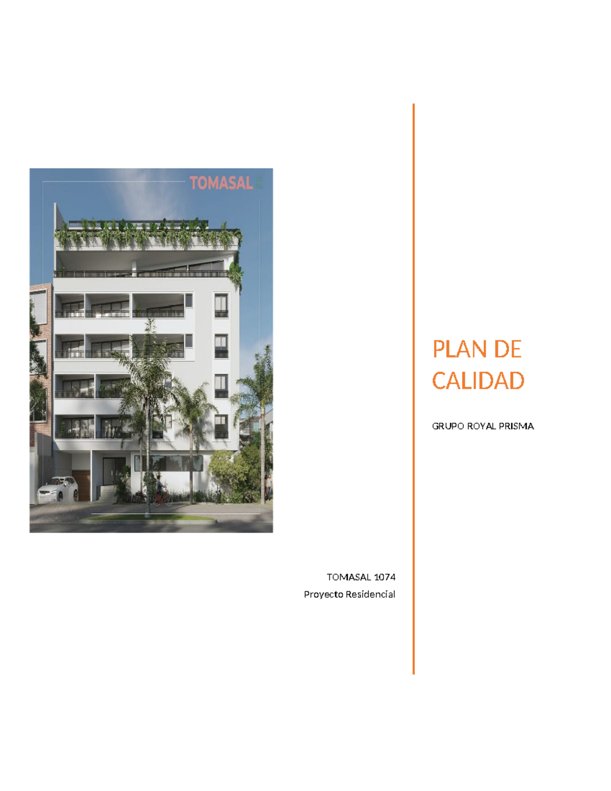 PLAN DE CALIDAD - PROYECTO RESIDENCIAL TOMASAL 1074 | SGC-CAL - Studocu