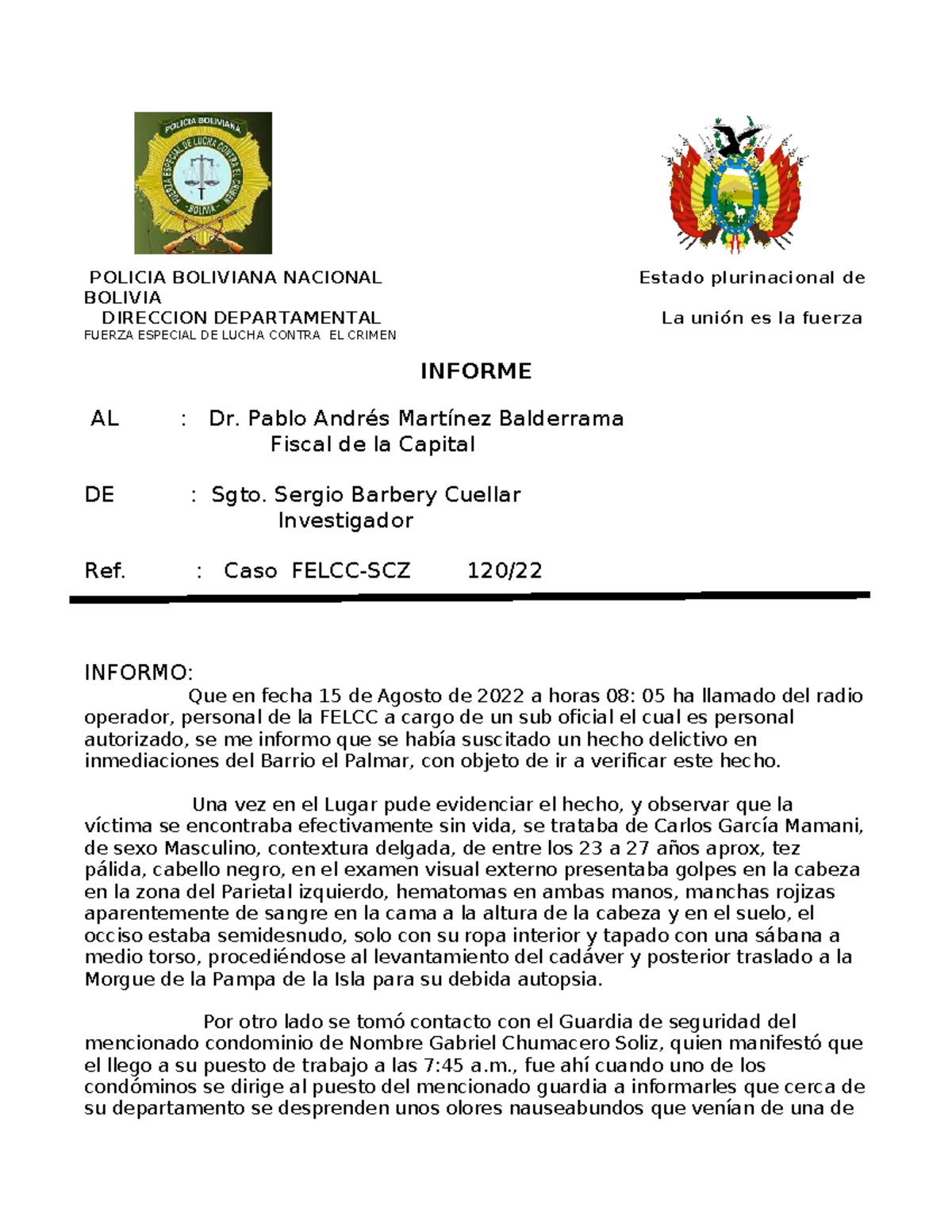 Informe sobre el Caso FELCC-SCZ 120 para el Fiscal Martínez - Studocu