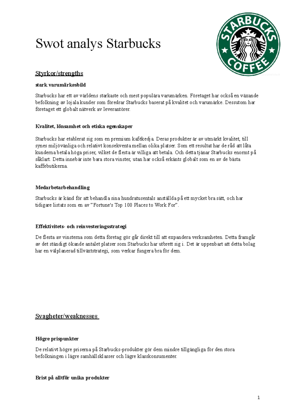 Swot analys Starbucks - Swot analys Starbucks Styrkor/strengths stark ...