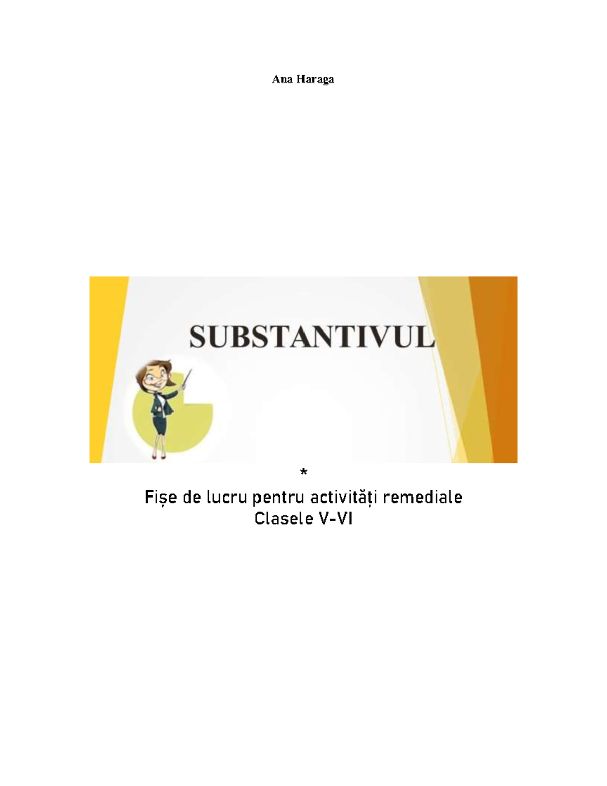 Fișe de lucru pentru Substantivul - Activități remediale Clasele 5-8 ...