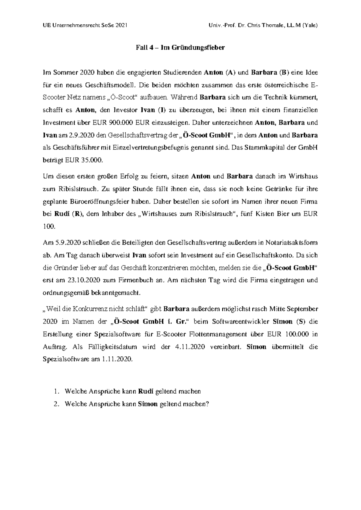 UE Unternehmensrecht SoSe 2021 Fall 4: Gründung und Ansprüche - Studocu