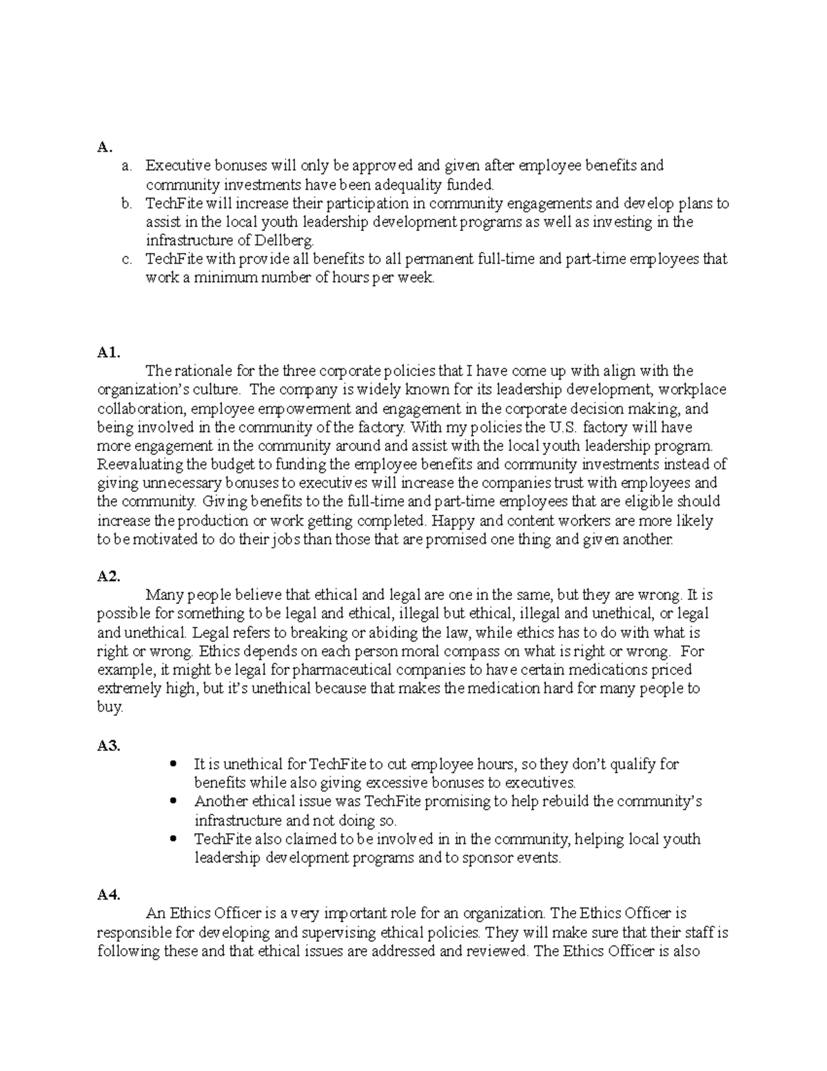 C717 Task 1 - Business Ethics - A. a. Executive bonuses will only be ...