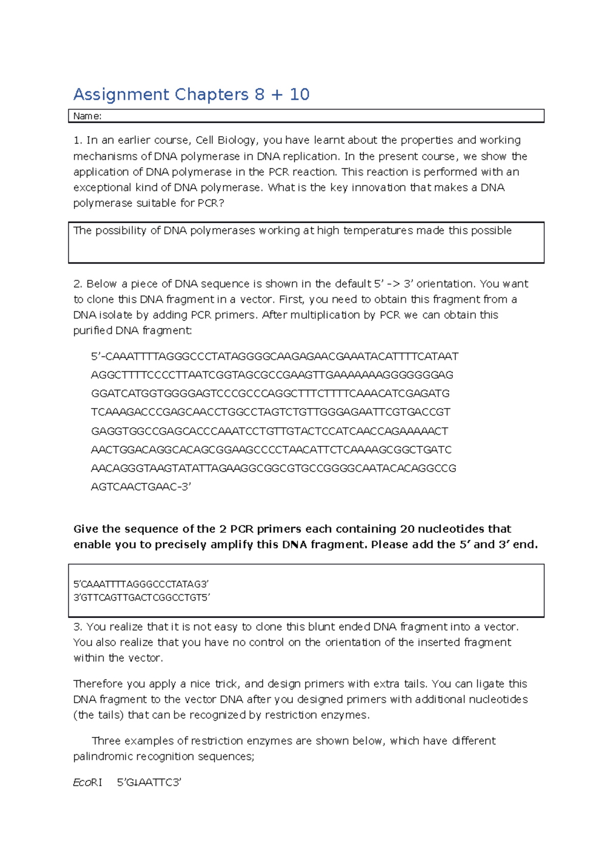 Assignment Chapters 8+10 - Assignment Chapters 8 + 10 Name: In an earlier course, Cell Biology ...