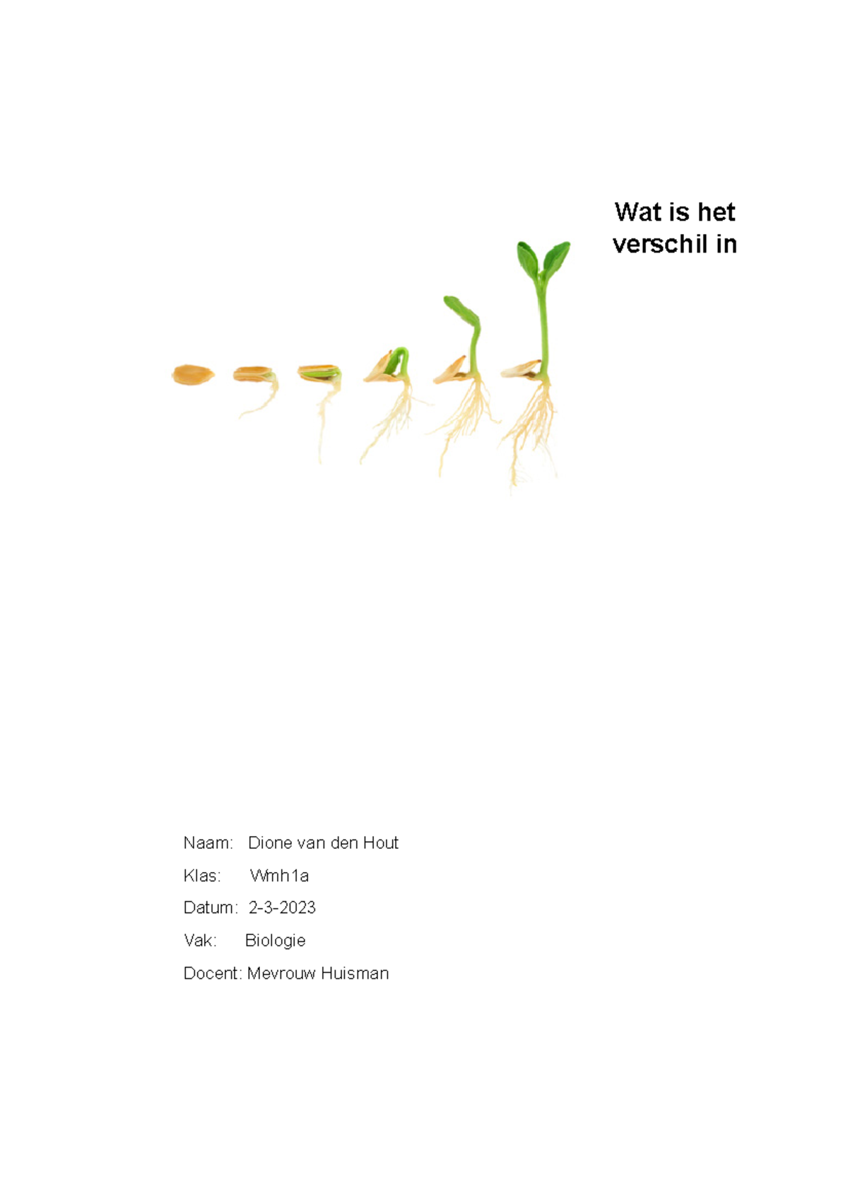 Biologie Wmh1a: Verslag over de Groei van Tuinkerszaadjes in Licht en ...