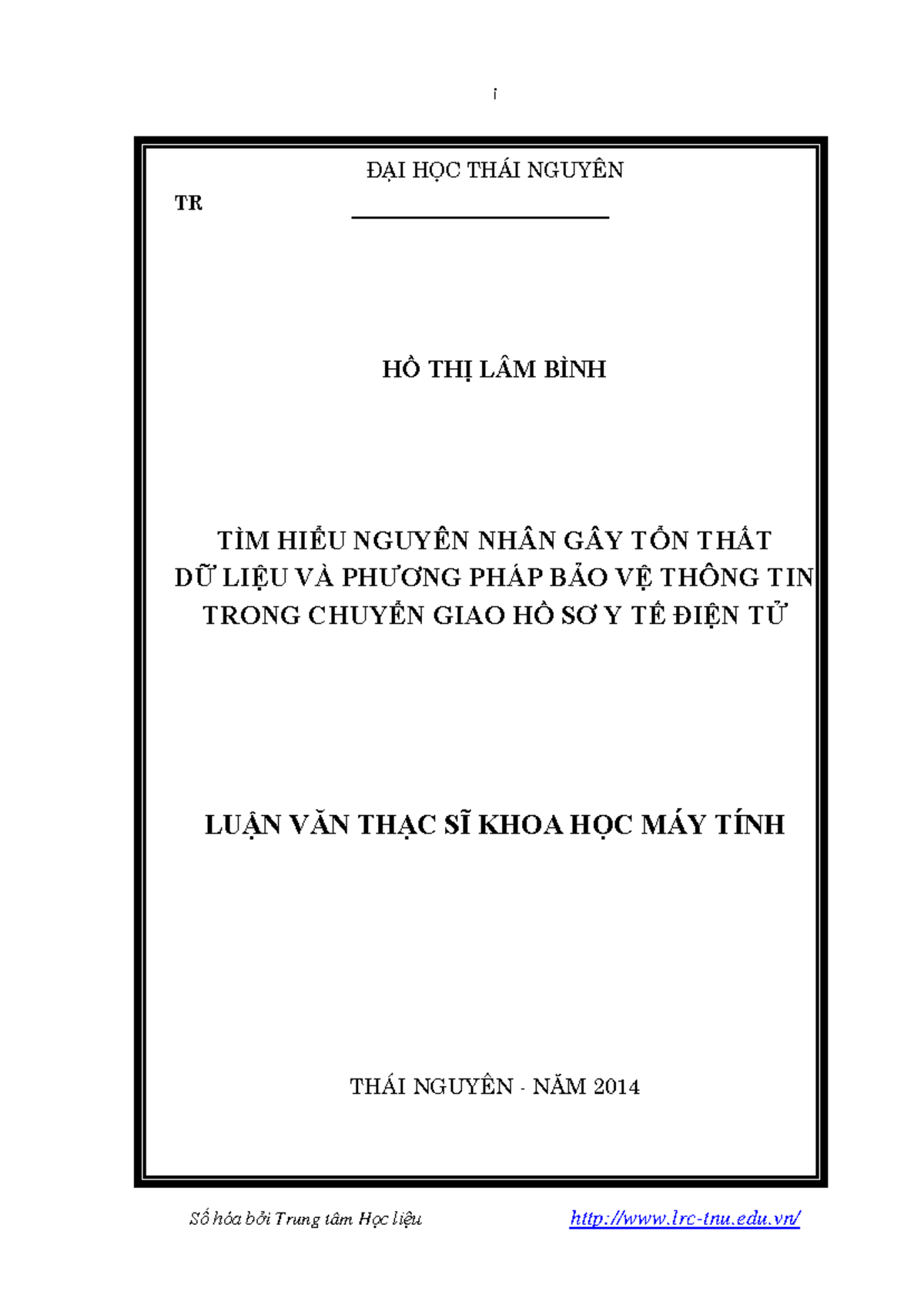 Luận văn Thạc sĩ CNTT: Nguyên nhân và Phương pháp Bảo vệ Dữ liệu Y tế ...