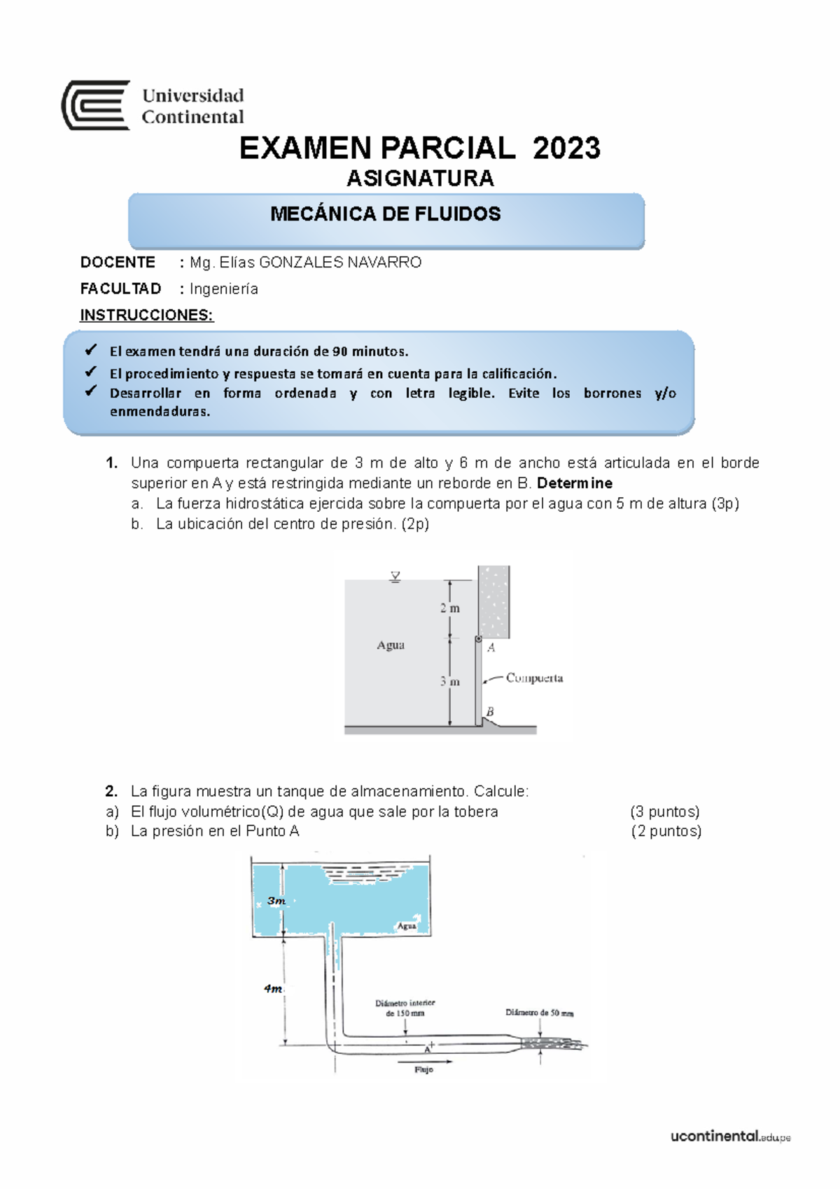 Examen Parcial-2023- Mecánica DE Fluidos I - EXAMEN PARCIAL 2023 ASIGNATURA DOCENTE : Mg. Elías ...
