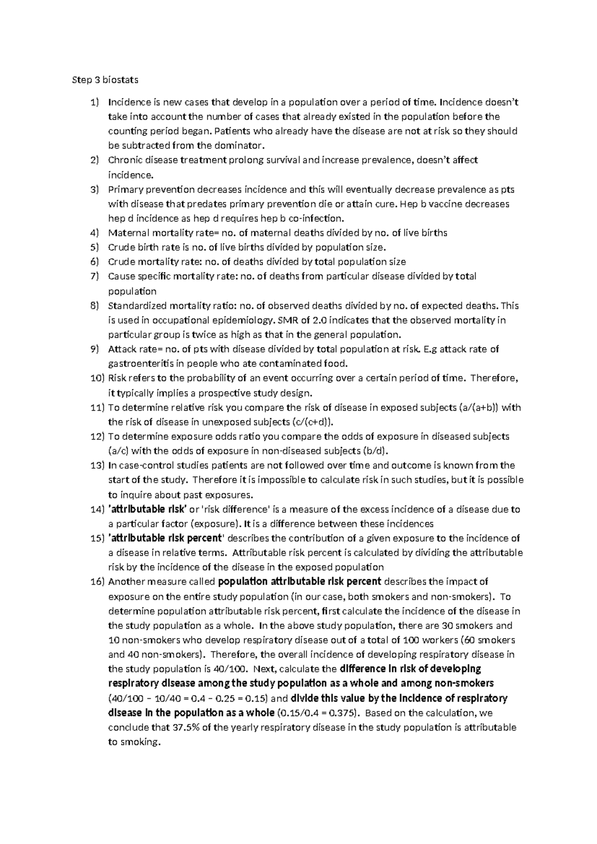 Step 3 biostats - Step 3 biostats 1) Incidence is new cases that ...