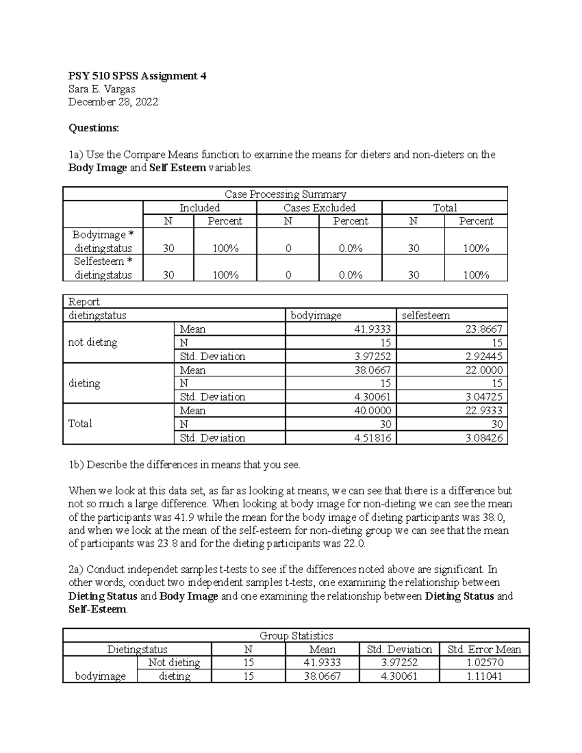 PSY 510 SPSS Assignment 4 - PSY 510 SPSS Assignment 4 Sara E. Vargas ...