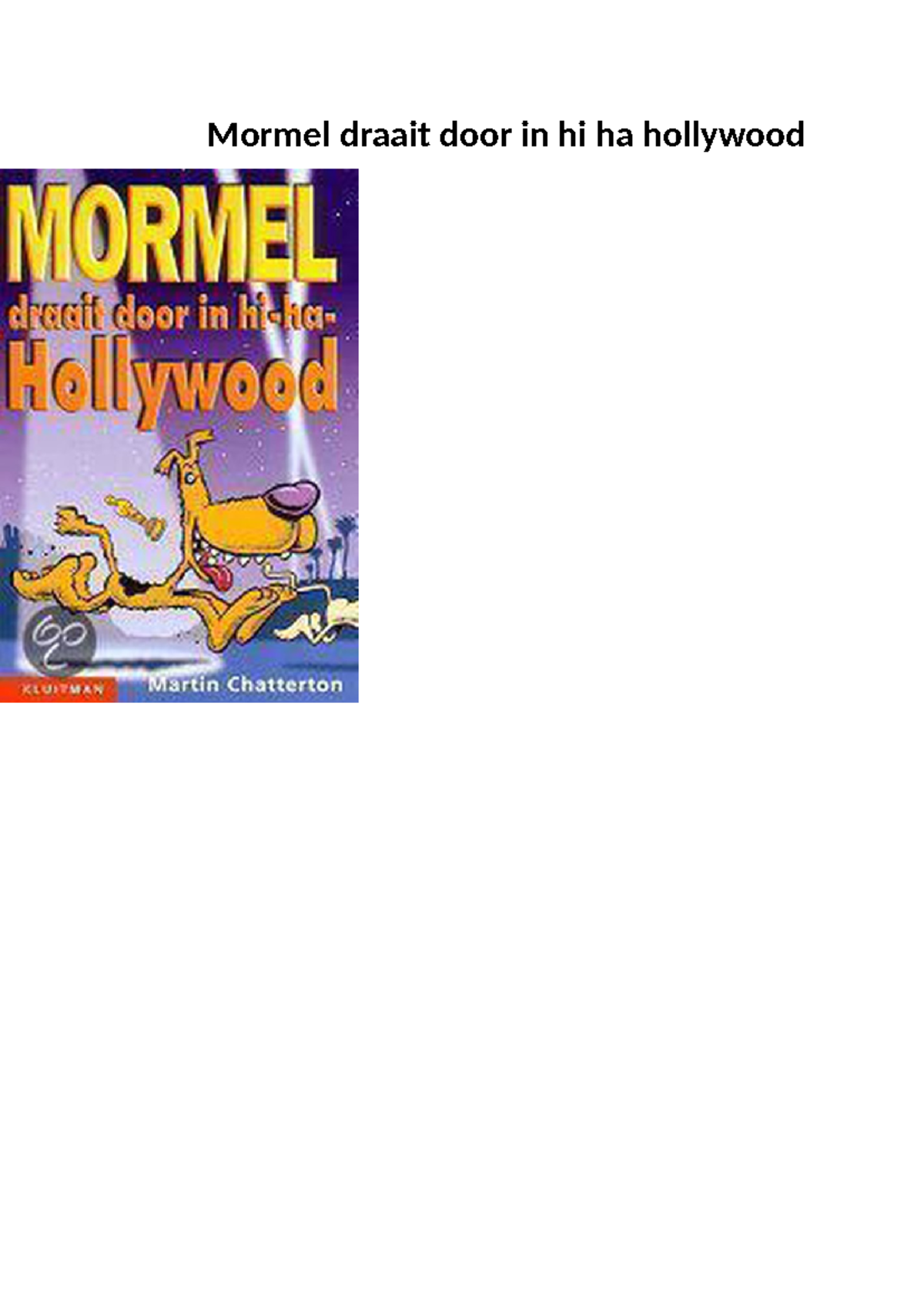 Document - ewddd - Aardrijkskunde - Mormel draait door in hi ha ...