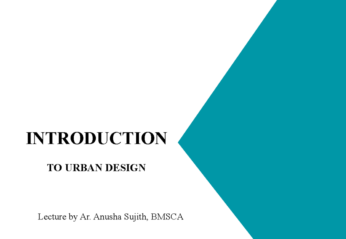 BMSCA URBAN DESIGN Lecture Notes: Introduction to Urban Design - Studocu