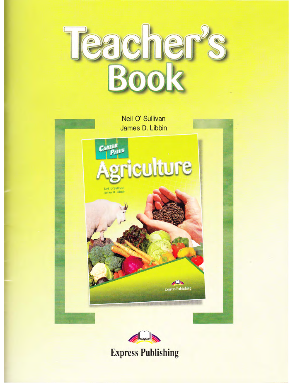 Career Paths Agriculture answer - Neil 0' Sullivan James D. Libbin Neil ...