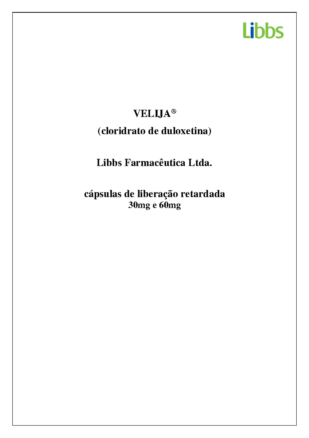 Velija - Gv j uh - VELIJA ® (cloridrato de duloxetina) Libbs ...