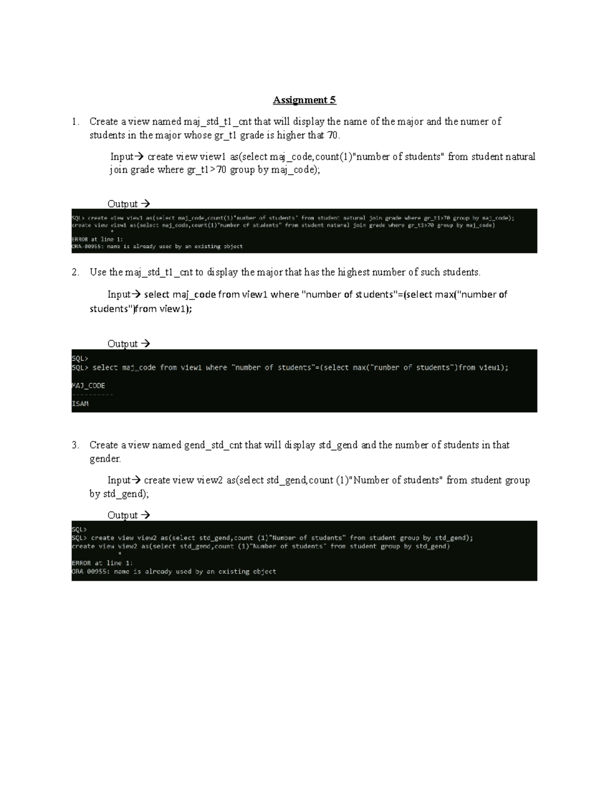 Homework 5 - SQL practice - Assignment 5 Create a view named maj_std_t1 ...