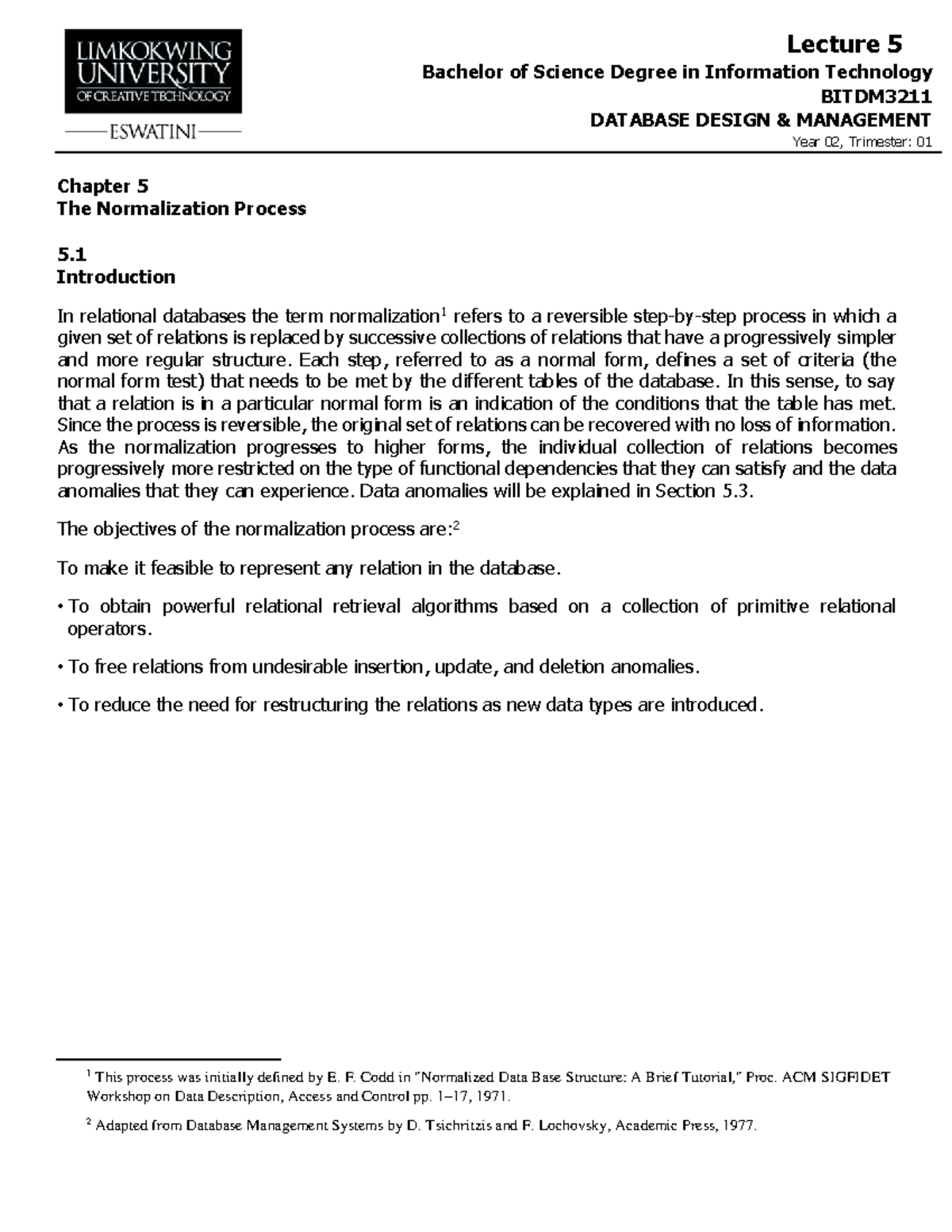 BITDM3211 DATABASE DESIGN MANAGEMENT: Chapter 5 Normalization Process ...