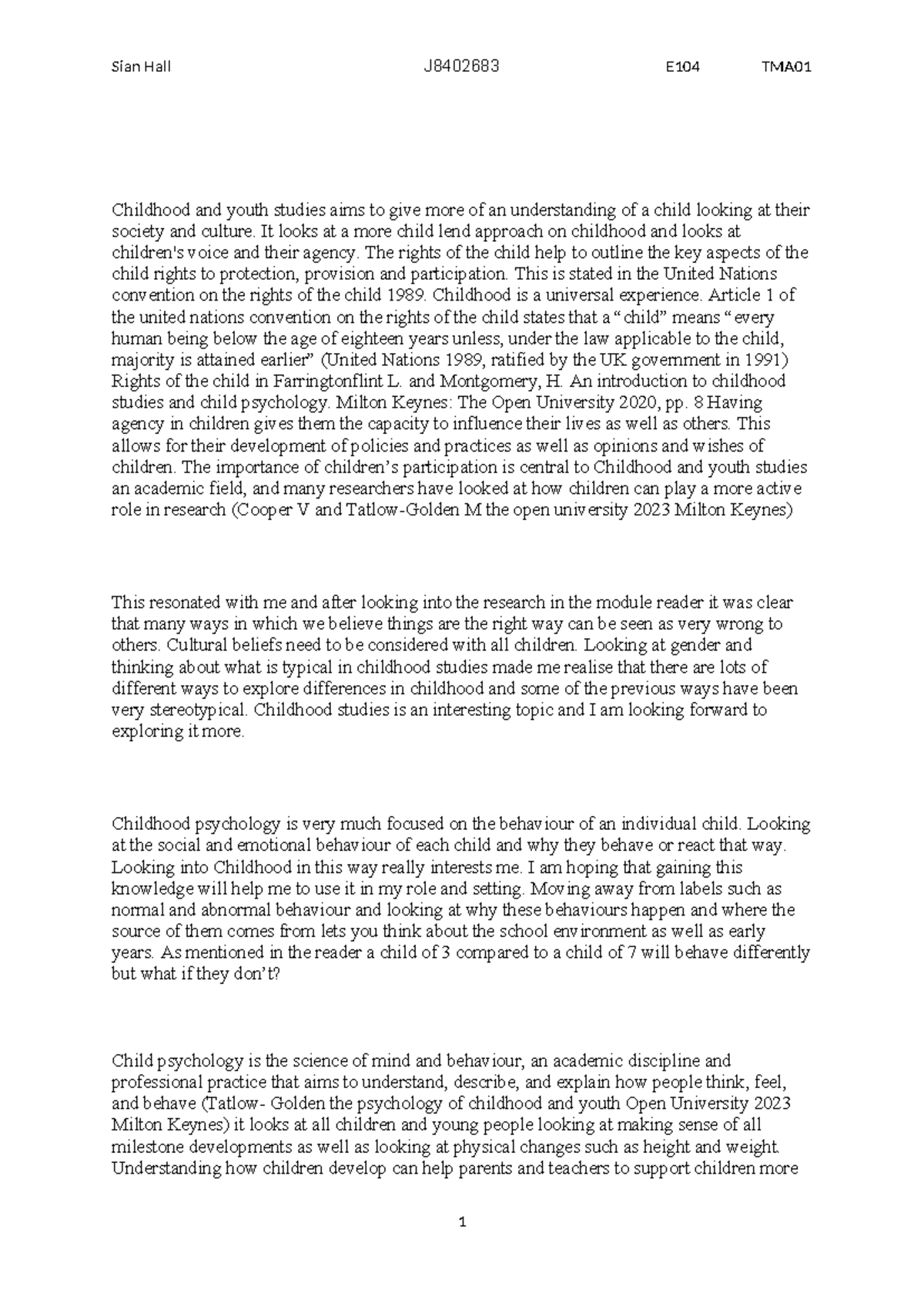 E104 TMA01 - n/a - Childhood and youth studies aims to give more of an ...