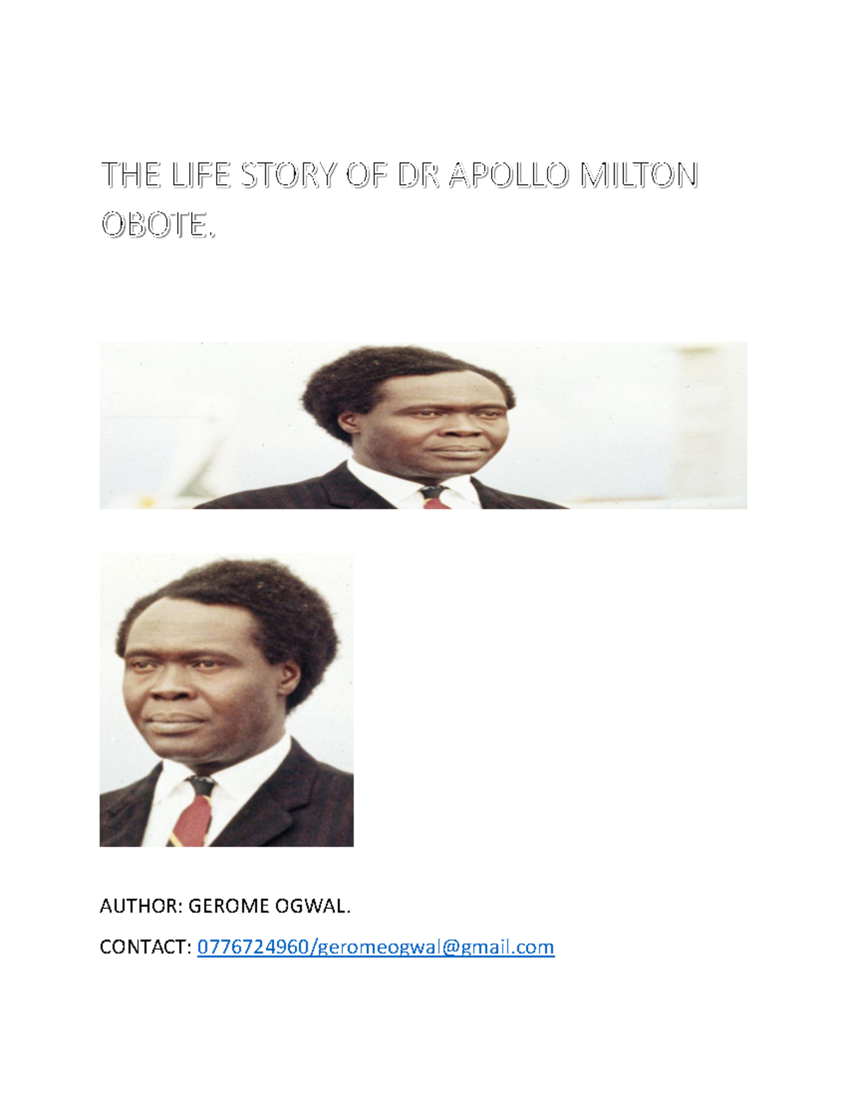 The Life and Legacy of Dr. Apollo Milton Obote: A Biographical Study ...