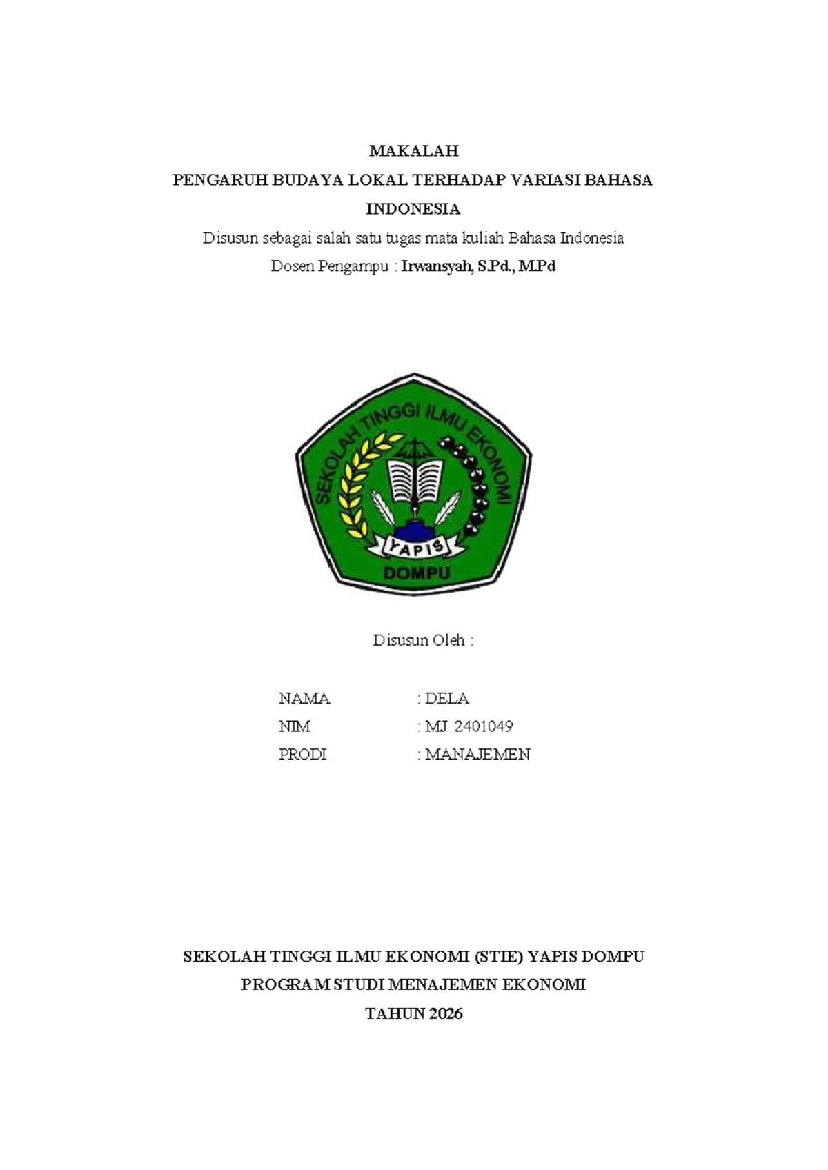 MAKALAH BAHASA INDONESIA: PENGARUH BUDAYA LOKAL MJ.2401049 - Studocu