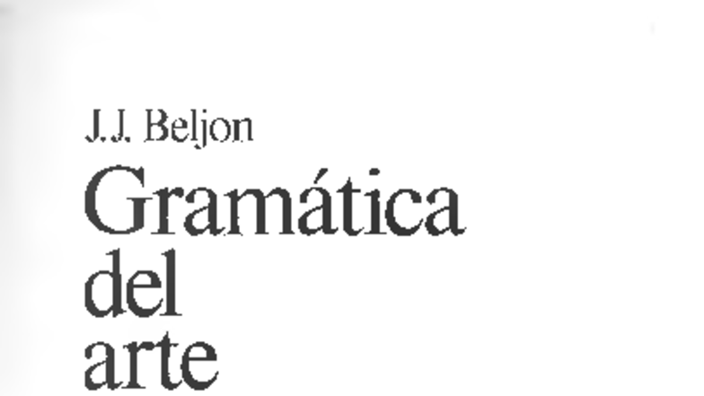 Gramatica Del Arte Por J J Beljon Celeste Ediciones Studocu