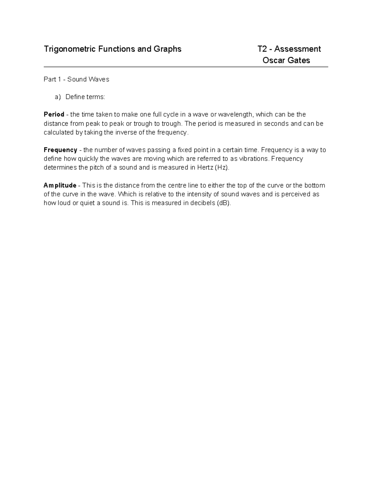 Part 1 - Sound Waves - Investigation Task - Trigonometric Functions and Graphs T2 - Assessment ...