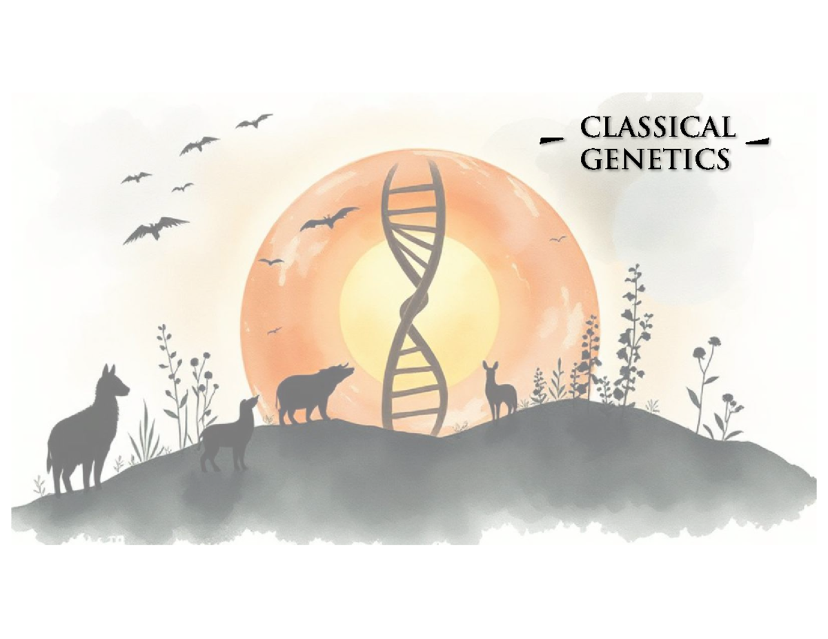 Classical Genetics BIOL226 2026: Lecture Notes on Inheritance ...