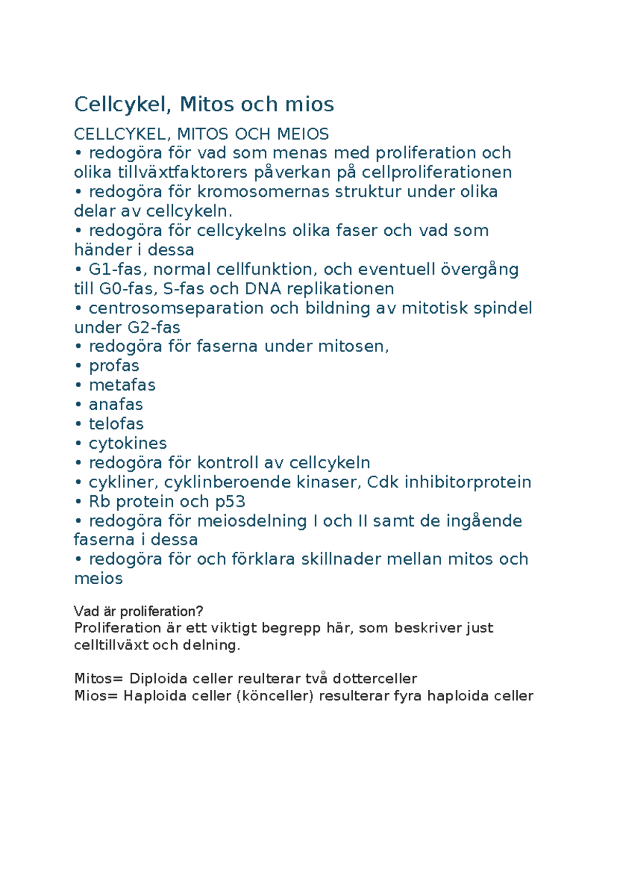 Cellcykel, Mitos och Meios: Proliferation och Faser i CELLCYKEL - Studocu
