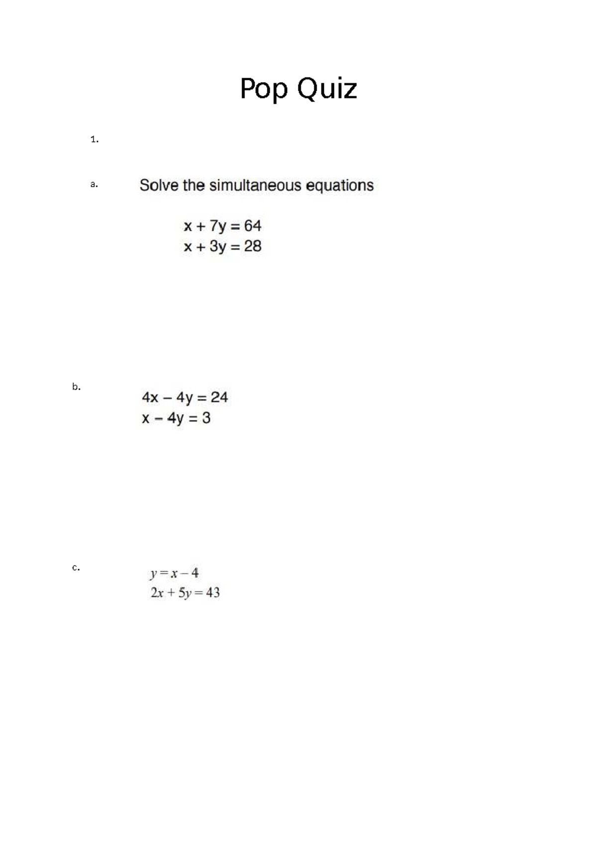 Pop Quiz Year 12 Simul Eq - Pop Quiz 1. a. Solve the simultaneous ...