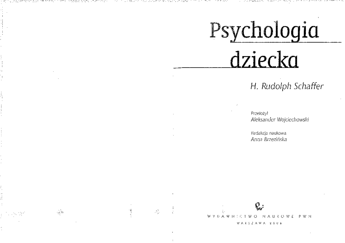 Psychologia dziecka - H. Rudolph Schaffer - Materiały do nauki - Studocu