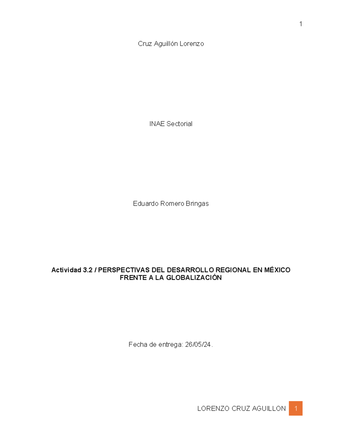 INAE.u3.a2 Actividad 3: Desarrollo Regional en México y Globalización ...