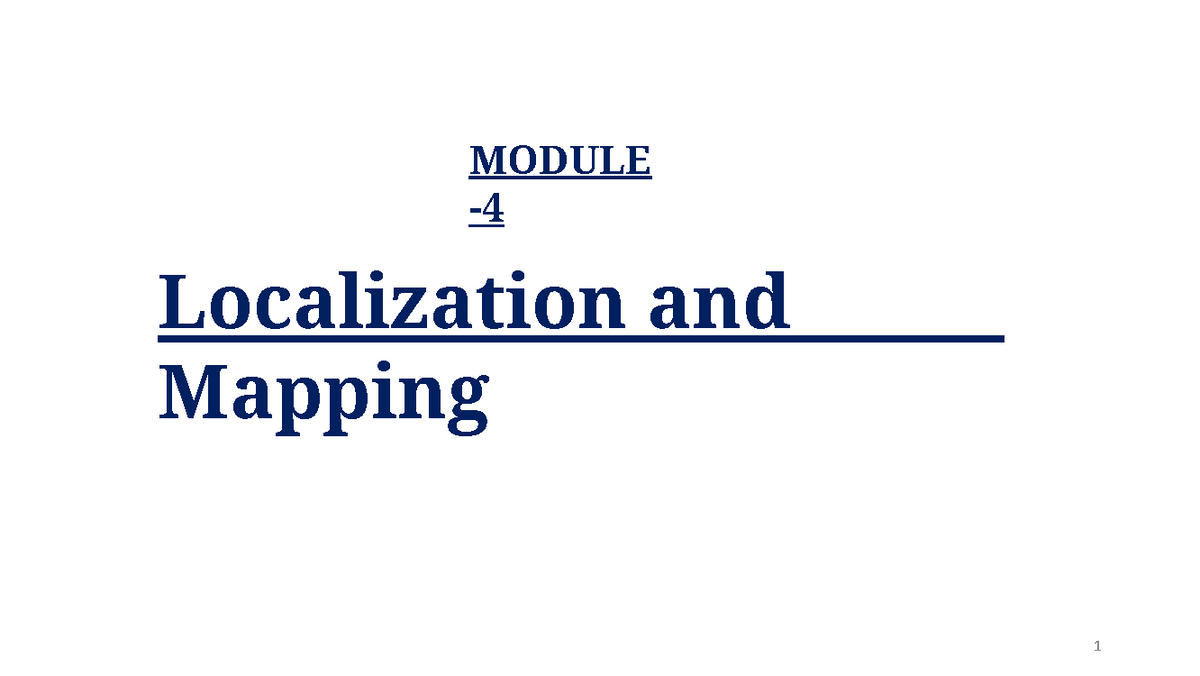 Robot Localization - Module 4 Notes on Positioning and Mapping - Studocu