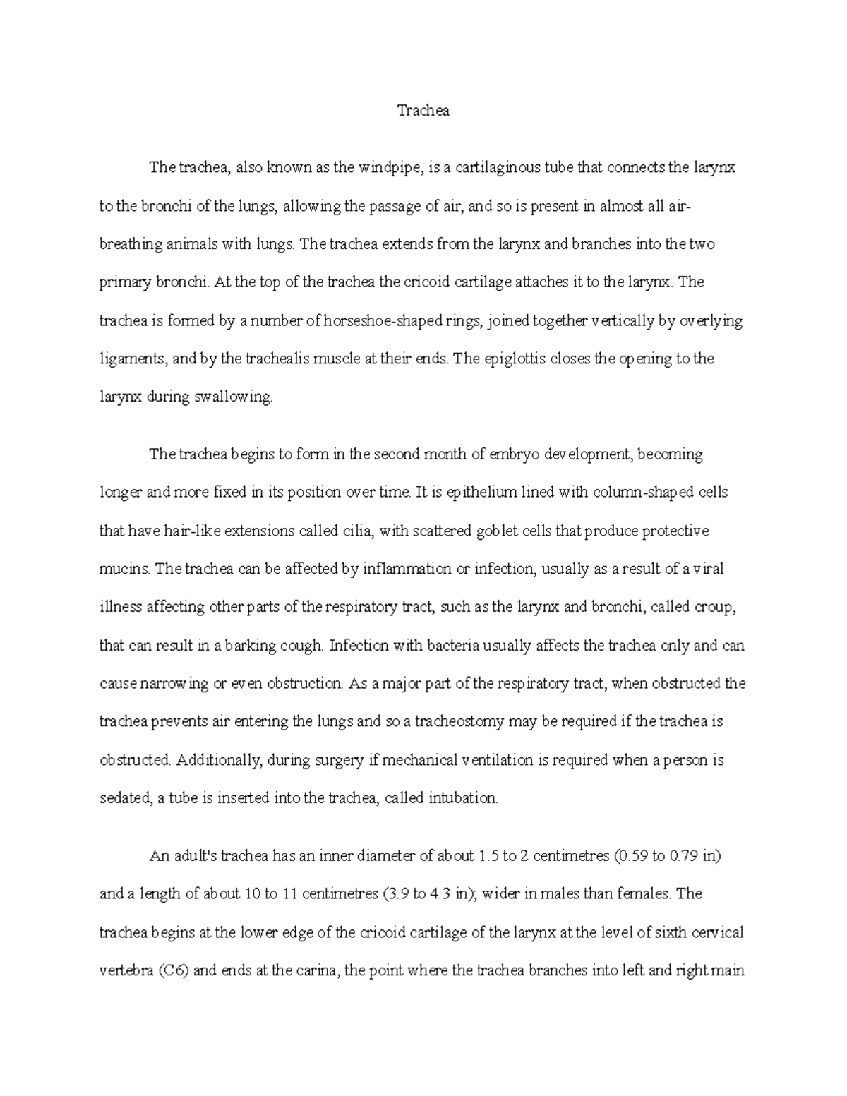 Trachea - Trachea The trachea, also known as the windpipe, is a ...