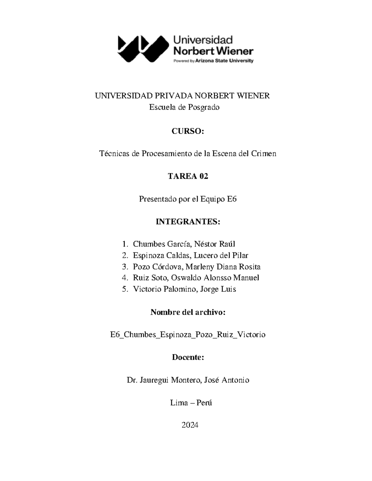 Tarea 02 - E6 Informe de Inspección Criminalística del Feminicidio en ...