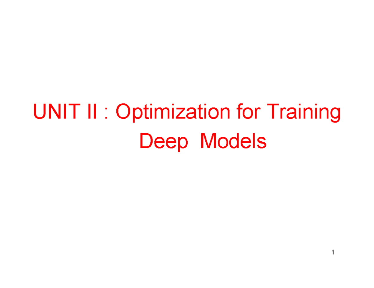 DL Unit II: Optimization Techniques for Training Deep Models - Studocu