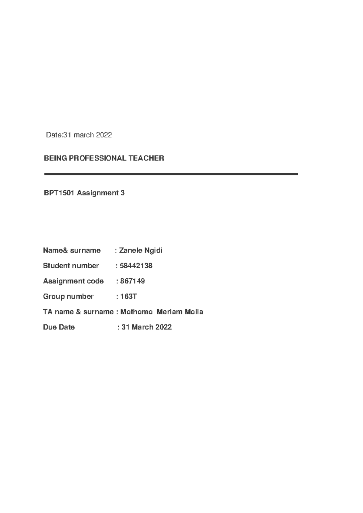 BPT1501 Assignment 3. Student No - Date:31 march 2022 BEING ...