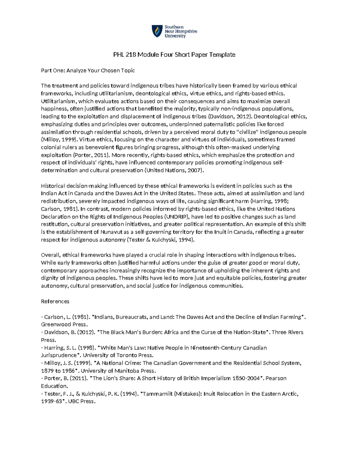 PHL 218 Ethical Frameworks Influencing Indigenous Policies Analysis ...