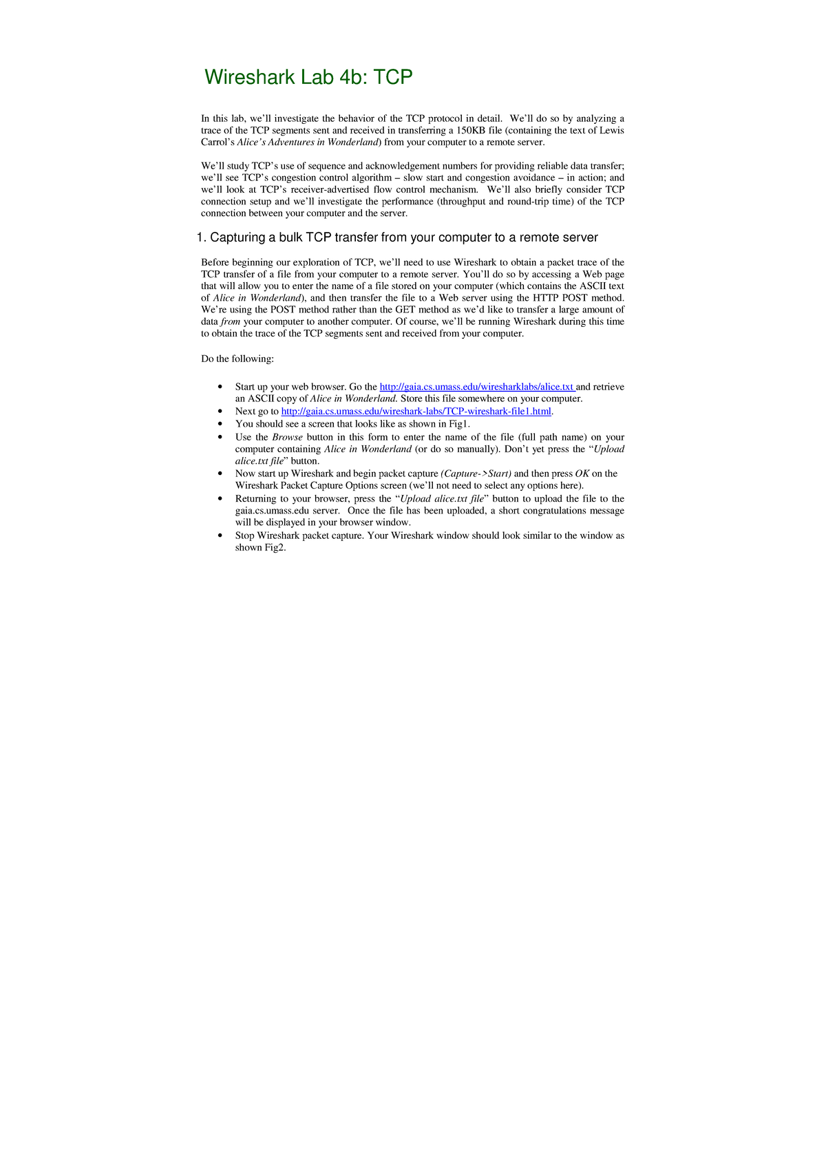 Lab4b TCP - TCP lab material - Wireshark Lab 4b: TCP In this lab, we’ll investigate the behavior ...